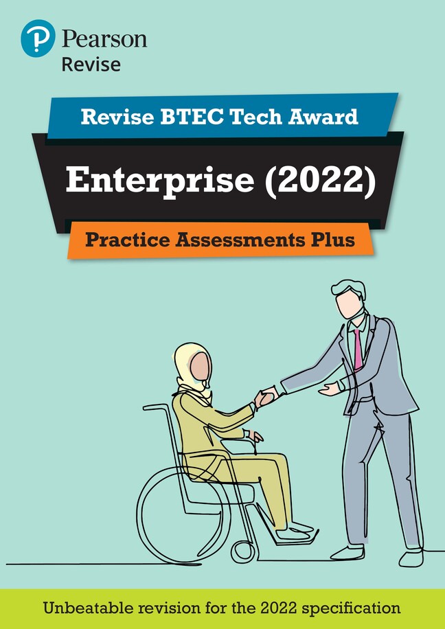 Pearson REVISE BTEC Tech Award Enterprise Practice Assessments Plus 2022 Pearson REVISE BTEC Tech Award Enterprise Practice Assessments Plus 2022
